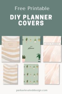 Free Printables To Make Your Own DIY Planner Cover (With Steps) - Parks Elevated Design